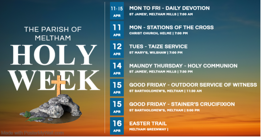 HOLY WEEK SERVICES – APRIL 2022 – The Parish of Meltham – Christ the King
